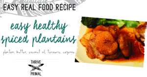 Real Food Recipe: Easy Healthy Plantains in a Pan