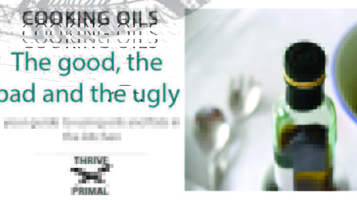 All You Need to Know About Cooking Oils » Thrive Primal